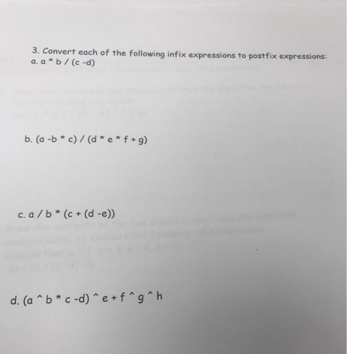 Solved 3. Convert each of the following infix expressions to | Chegg.com