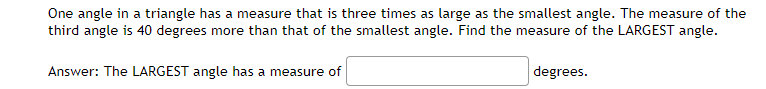 Solved One angle in a triangle has a measure that is three | Chegg.com