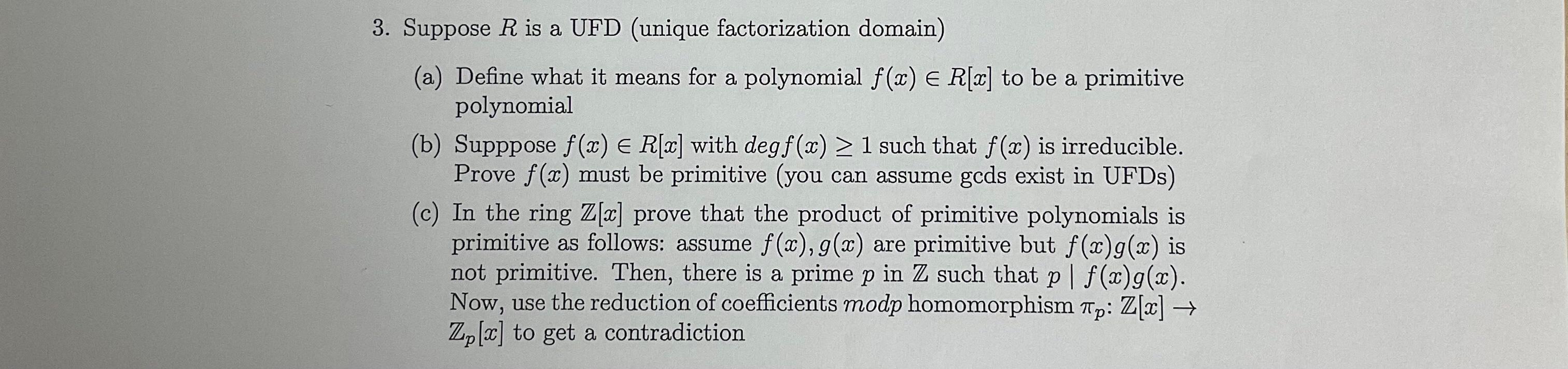 Solved 3. Suppose R is a UFD (unique factorization domain) | Chegg.com
