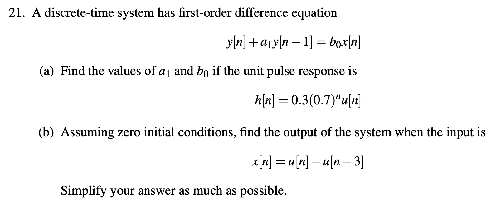 Solved 21. A discrete-time system has first-order difference | Chegg.com