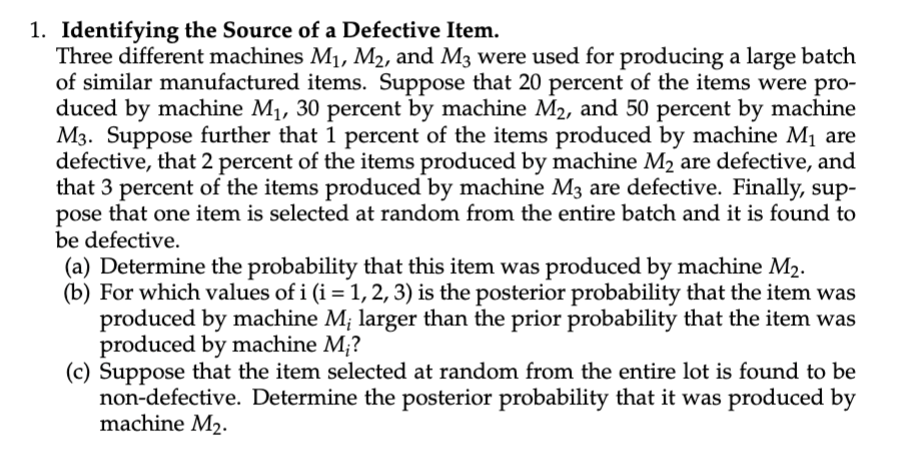 Solved 1. Identifying the Source of a Defective Item. Three | Chegg.com