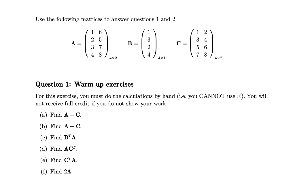 Solved Use the following matrices to answer questions 1 and | Chegg.com