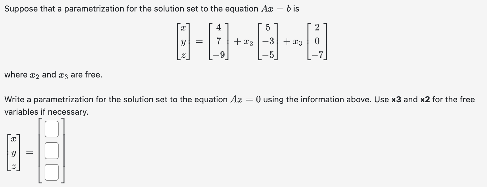 Solved Suppose that a parametrization for the solution set | Chegg.com