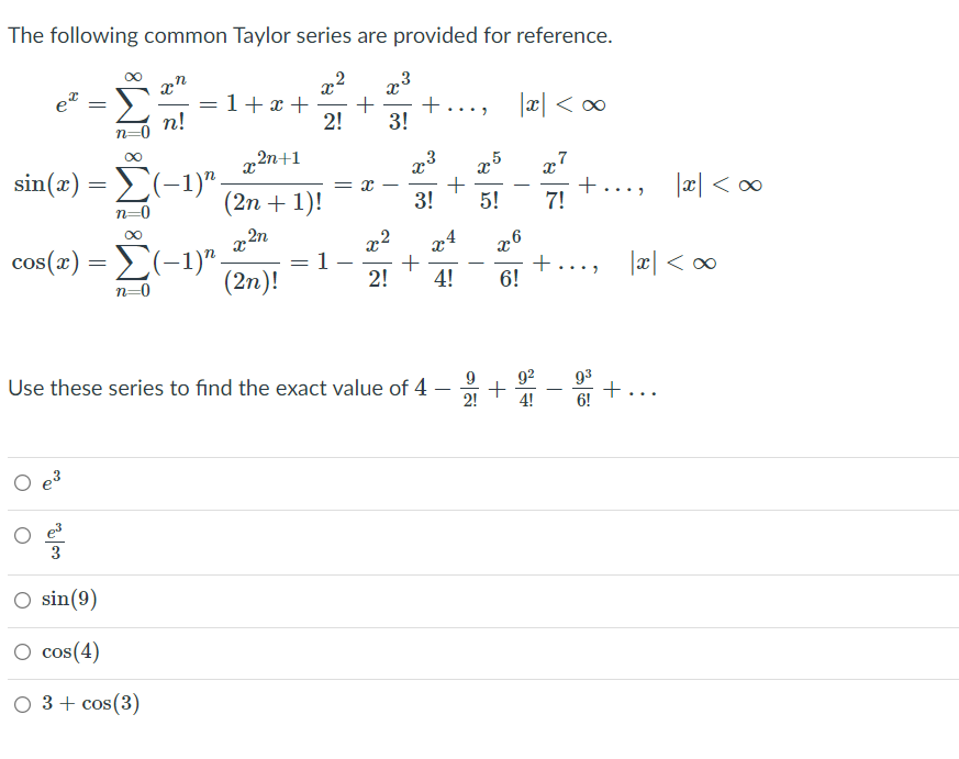 Solved The following common Taylor series are provided for | Chegg.com