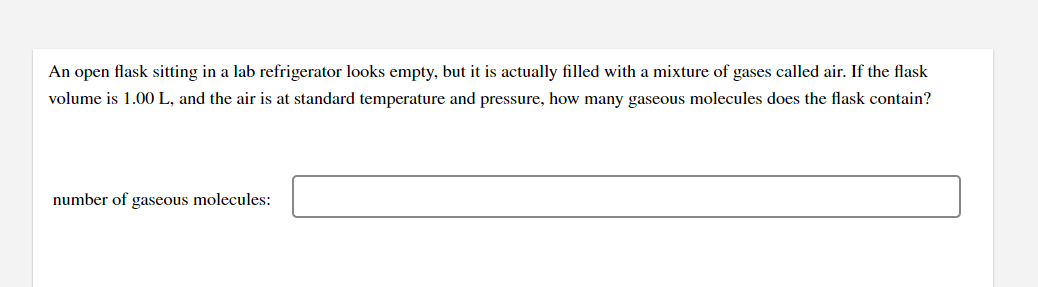Solved An open flask sitting in a lab refrigerator looks | Chegg.com
