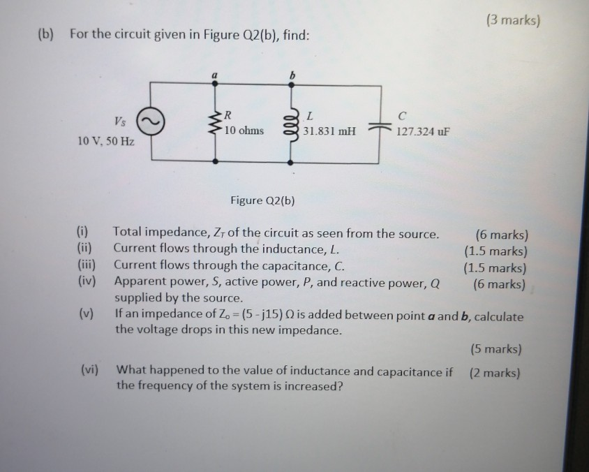 Solved (3 marks) (b) For the circuit given in Figure Q2(b), | Chegg.com