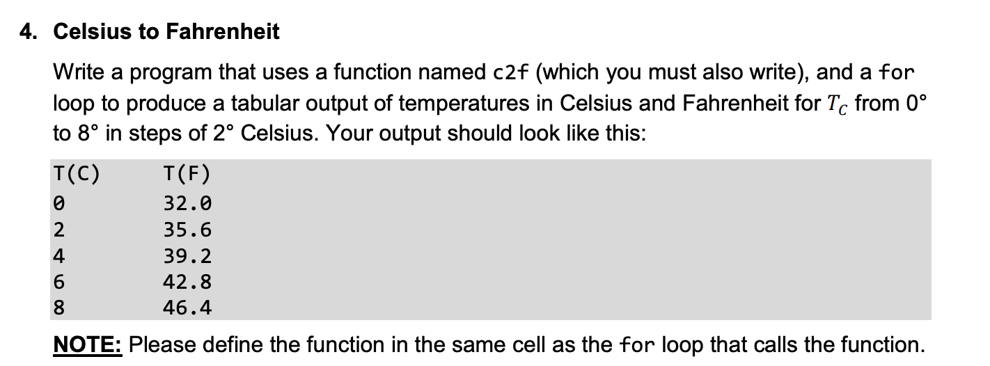 Solved 4. Celsius to Fahrenheit Write a program that uses a | Chegg.com