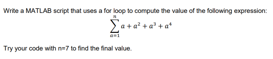 Solved Write A Matlab Script That Uses A For Loop To Compute