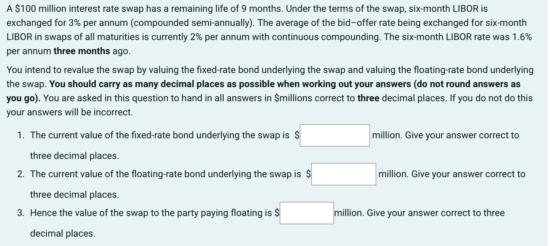 A $100 million interest rate swap has a remaining | Chegg.com