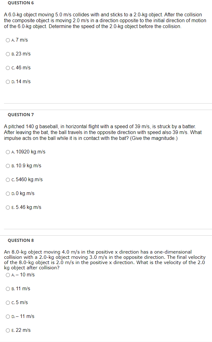 Solved Question 6 A 6 0 Kg Object Moving 5 0 M S Collides