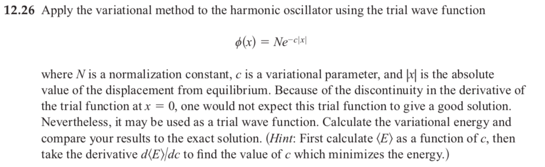 Solved 12.26 Apply the variational method to the harmonic | Chegg.com