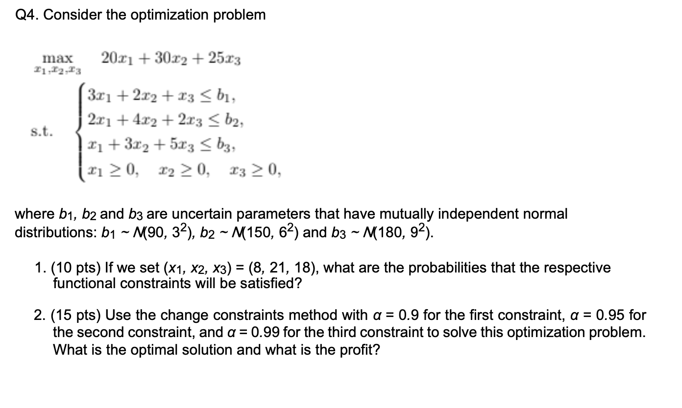 Solved Q4. ﻿Consider the optimization | Chegg.com