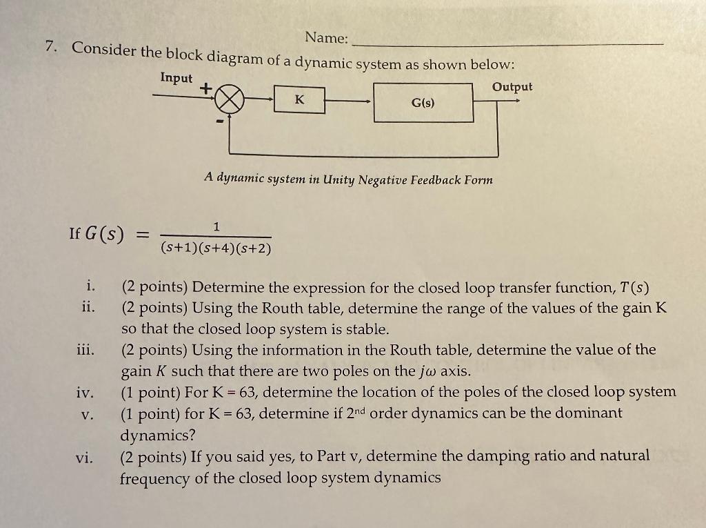 Solved Name: 7. Consider the block diagram of a dynamic | Chegg.com