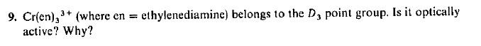 Solved 3+ en = 9. Cr(en), (where active? Why? | Chegg.com