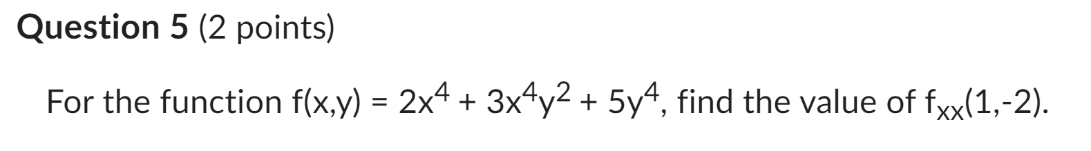 Solved Question 5 (2 points) For the function | Chegg.com