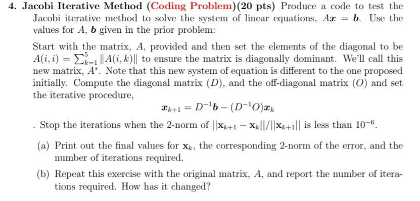 Solved 4 Jacobi Iterative Method Coding Problem 20 Pts 