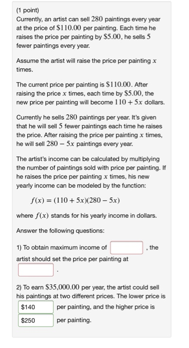 Solved (1 point) Currently, an artist can sell 280 paintings | Chegg.com