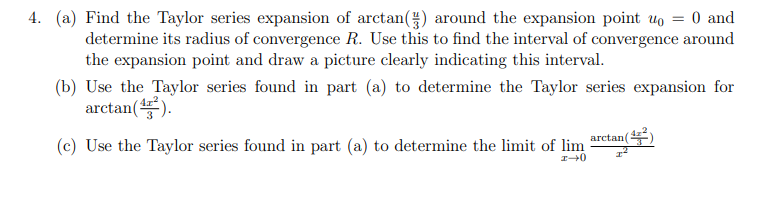 Solved 4. (a) Find the Taylor series expansion of arctan(3) | Chegg.com