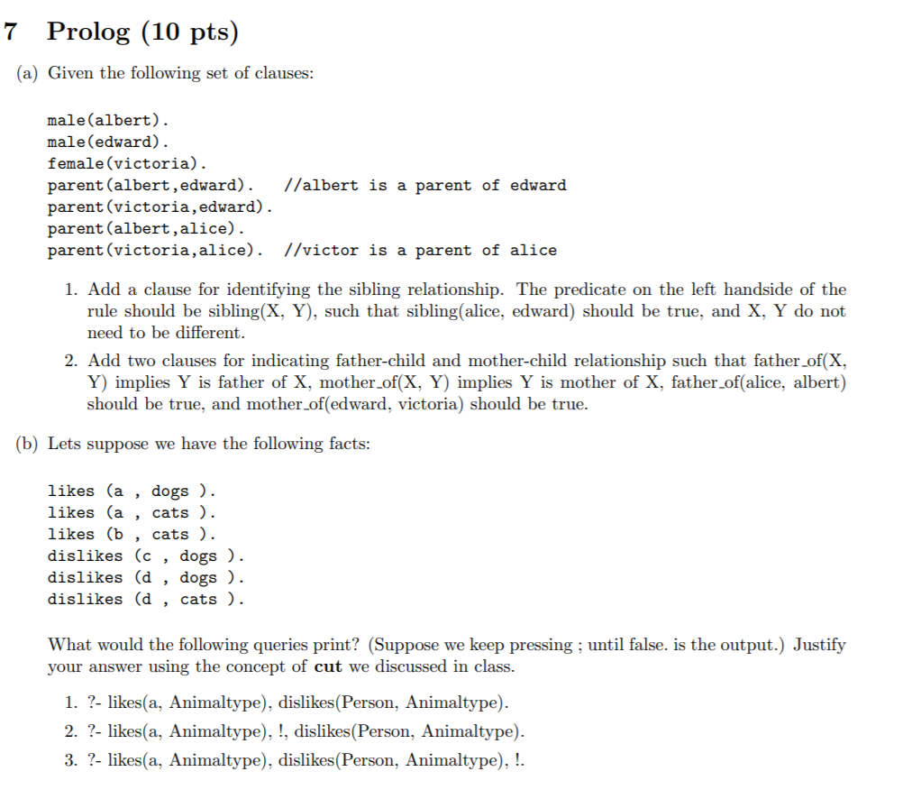 Solved 7 Prolog (10 pts) (a) Given the following set of | Chegg.com