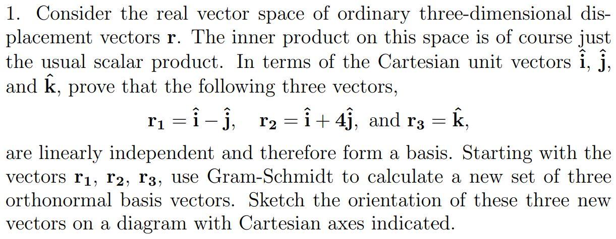 Solved 1 Consider The Real Vector Space Of Ordinary