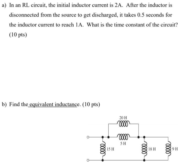 Solved a) In an RL circuit, the initial inductor current is | Chegg.com