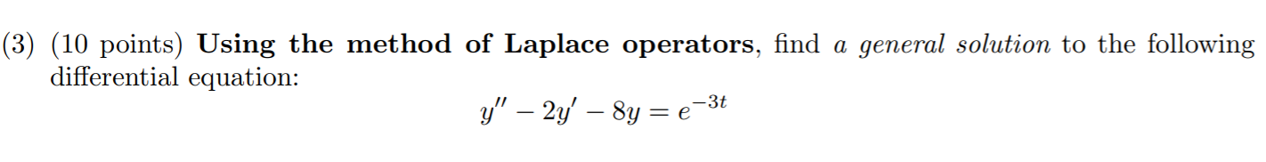 Solved (3) (10 points) Using the method of Laplace | Chegg.com