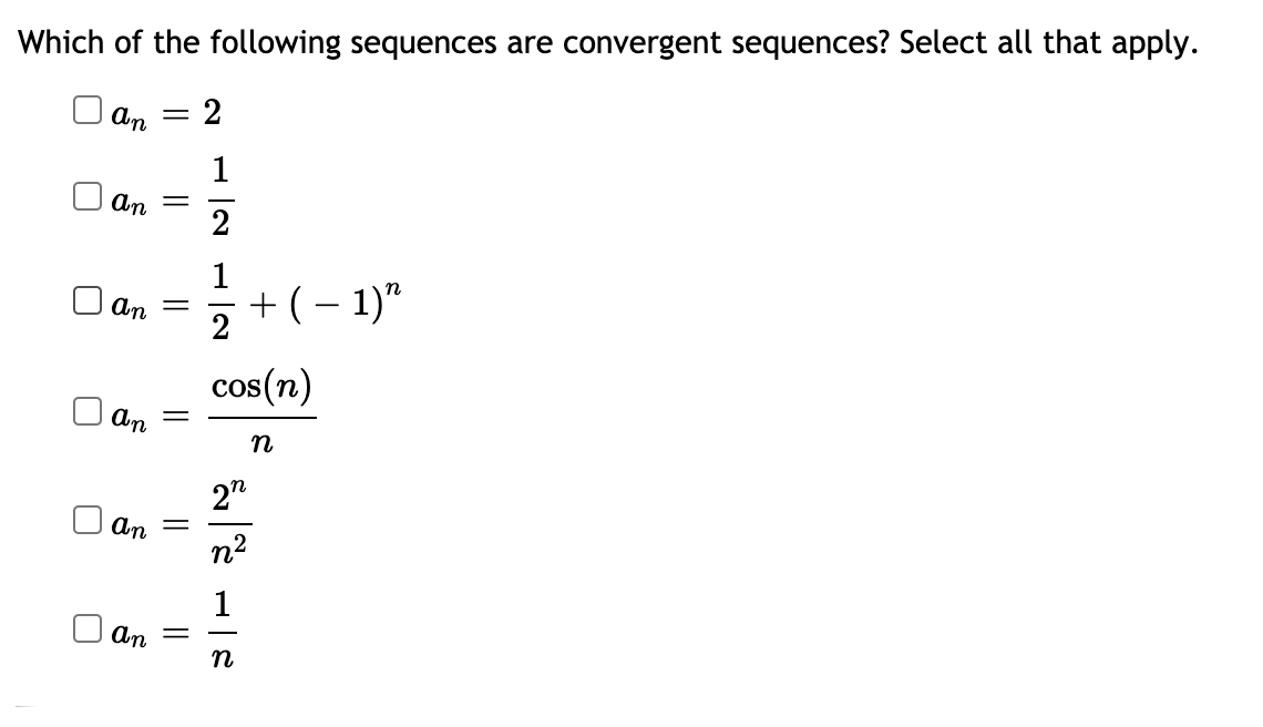 Solved Which of the following sequences are convergent | Chegg.com