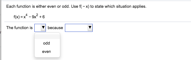 Solved Each function is either even or odd. Use f(-x) to | Chegg.com