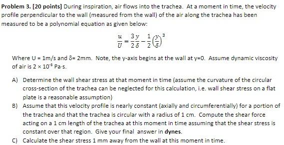 Solved Problem 3. [ 20 points] During inspiration, air flows | Chegg.com