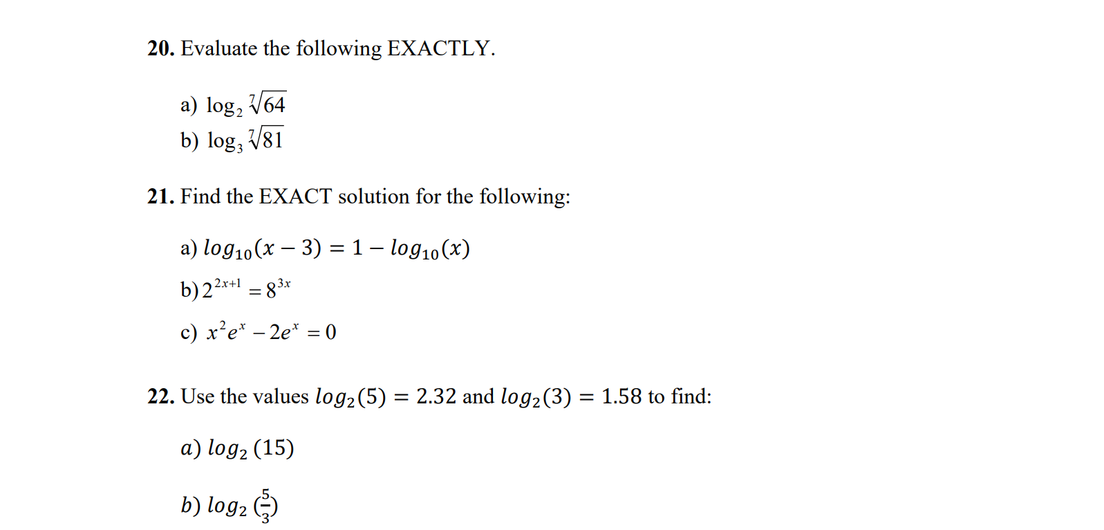 Solved 20. Evaluate the following EXACTLY. a) log2 V64 b) | Chegg.com