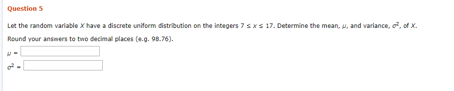 Solved Question 5 Let the random variable X have a discrete | Chegg.com