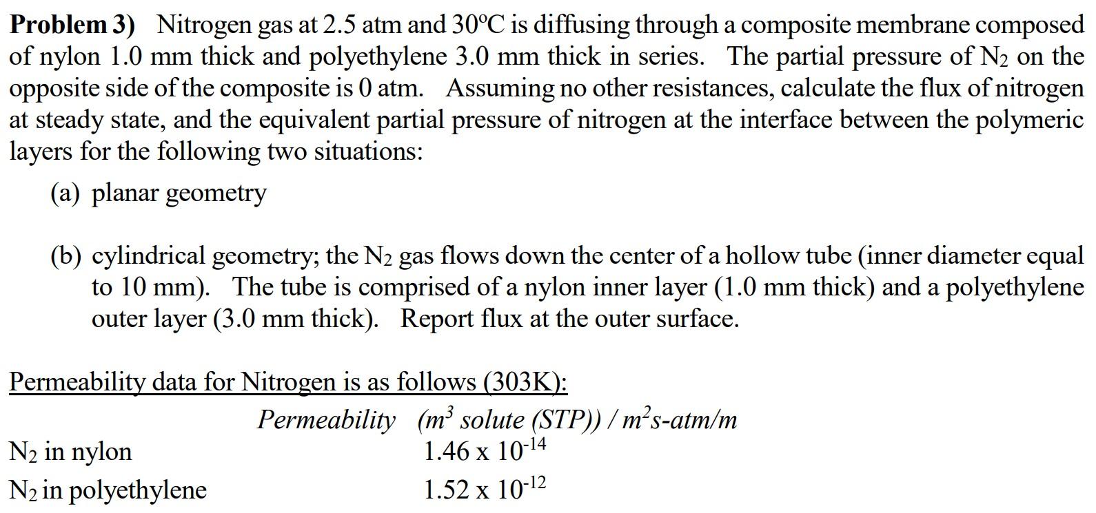 Solved Problem 3) Nitrogen gas at 2.5 atm and 30°C is | Chegg.com