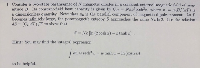 Solved 1. Consider a two-state paramagnet of N magnetic | Chegg.com
