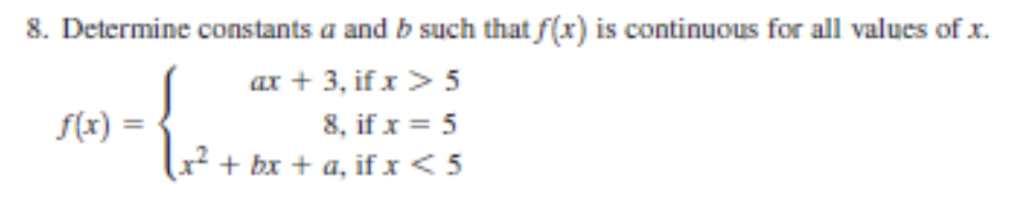 Solved 8. Determine constants a and b such that f(x) is | Chegg.com