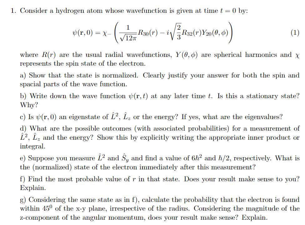 Solved 1. Consider a hydrogen atom whose wavefunction is | Chegg.com