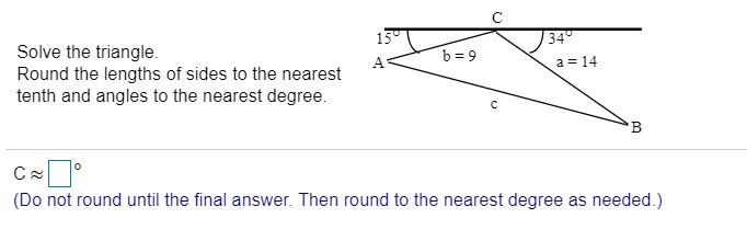 Solved Solve the triangle. Round the lengths of sides to the | Chegg.com