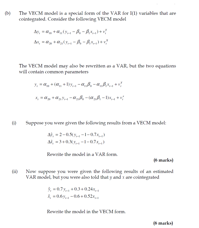 Solved (b) The VECM model is a special form of the VAR for | Chegg.com