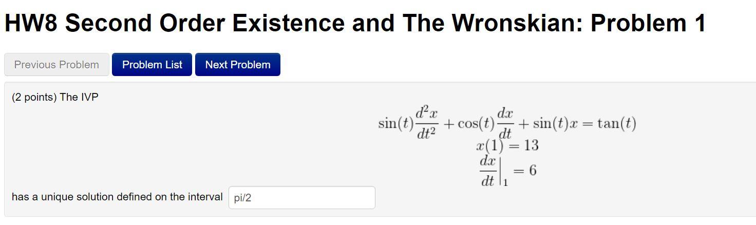 Solved HW8 Second Order Existence and The Wronskian: Problem | Chegg.com