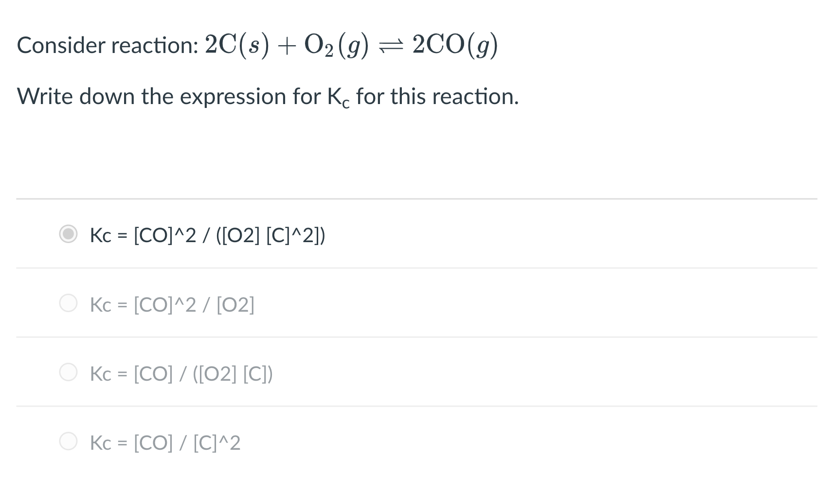 Solved Consider reaction: 2C(s) + O2(g) = 2CO(g) Write down | Chegg.com
