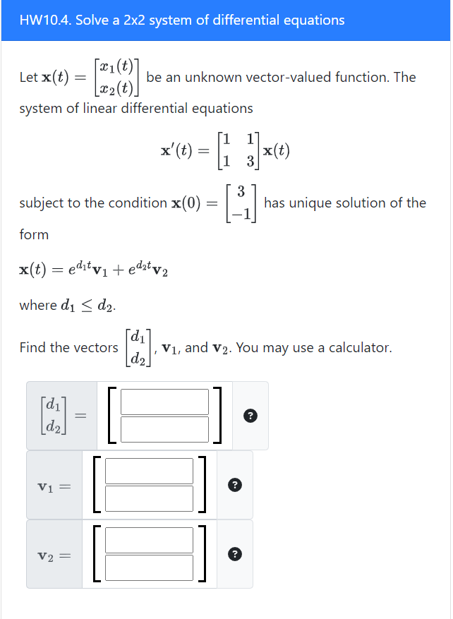HW10.4. Solve a 2×2 system of differential equations | Chegg.com