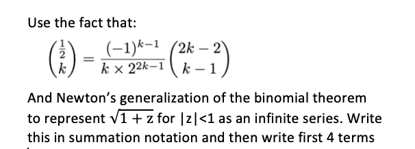 Solved Use the fact that: (21k)=k×22k−1(−1)k−1(2k−2k−1) And | Chegg.com