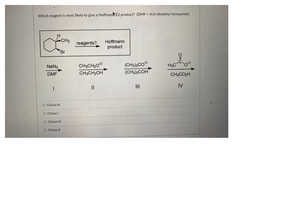 Solved Which reagent is most likely to give a Hoffman E2 | Chegg.com