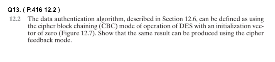 213. ( P.416 12.2) 12.2 The data authentication | Chegg.com