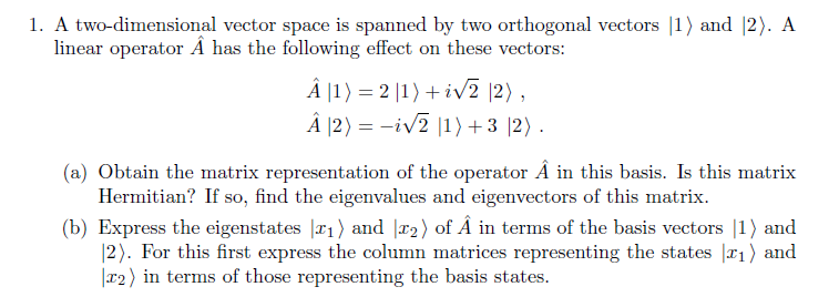 Solved A two-dimensional vector space is spanned by two | Chegg.com