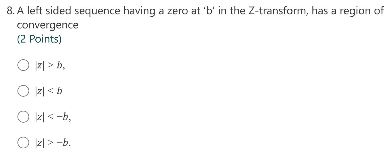 Solved 8. A left sided sequence having a zero at 'b' in the | Chegg.com | Chegg.com