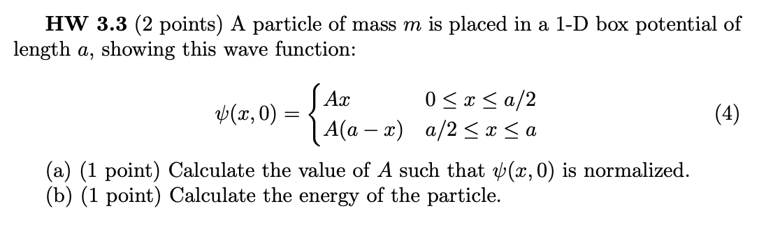 Solved HW 3.3 (2 ﻿points) ﻿A particle of ﻿mass m is ﻿placed | Chegg.com