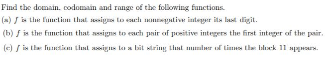 Solved Find the domain, codomain and range of the following | Chegg.com