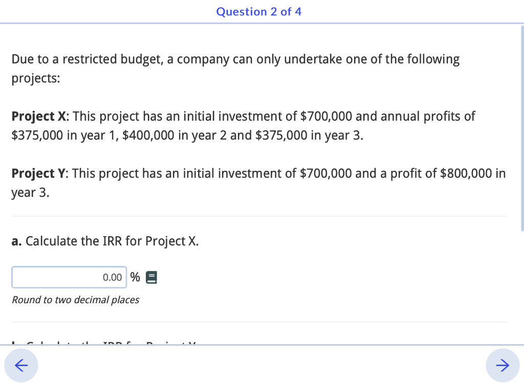 Solved Due to a restricted budget, a company can only | Chegg.com