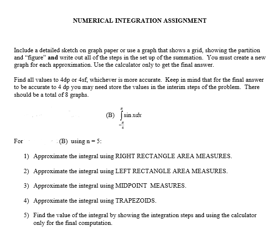 Solved NUMERICAL INTEGRATION ASSIGNMENT Include a detailed | Chegg.com