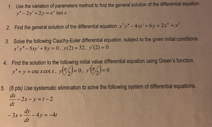 Solved 1. Use the variation of parameters method to find the | Chegg.com